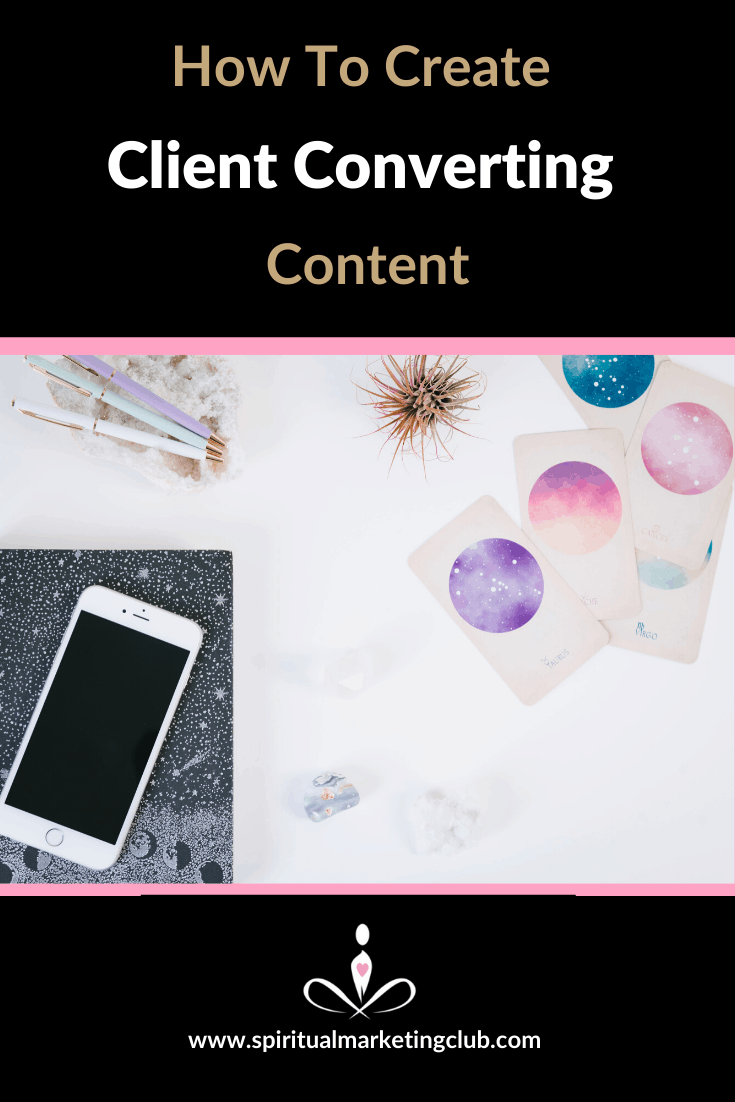Learn How To Create A Client Converting Content On Your Blog